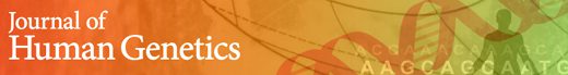Journal | The Japan Society of Human Genentics